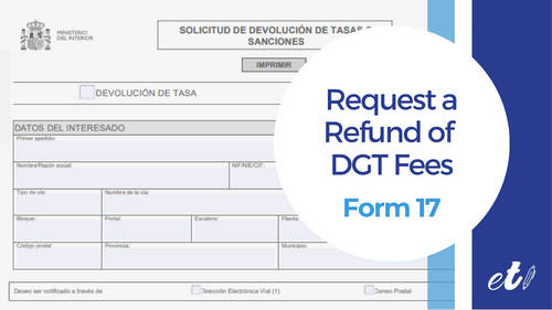 Form 17 - Request for Refund of Fees (DGT) | Entre Trámites