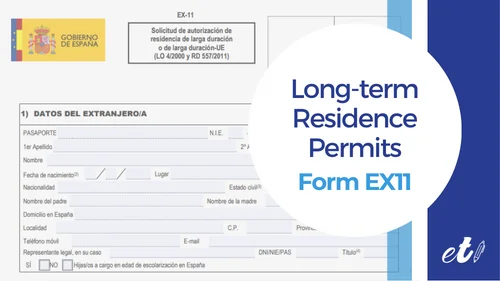 Form EX11: Long-Term Residence Permits | Entre Trámites