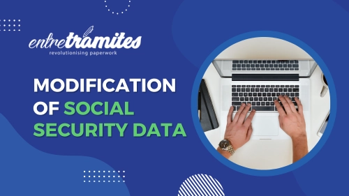Modification of Data in Social Security | Entre Trámites