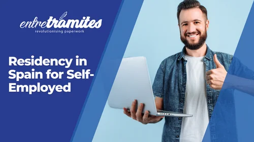 Residence for Self-Employed in Spain | Entre Trámites