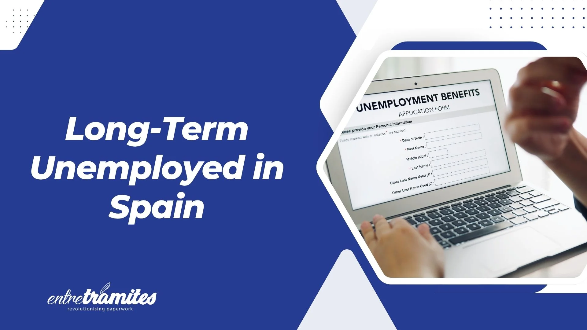 Benefits for long-term unemployed | Entre Trámites 2026