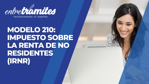 Modelo 210 para no residentes | Entre Trámites